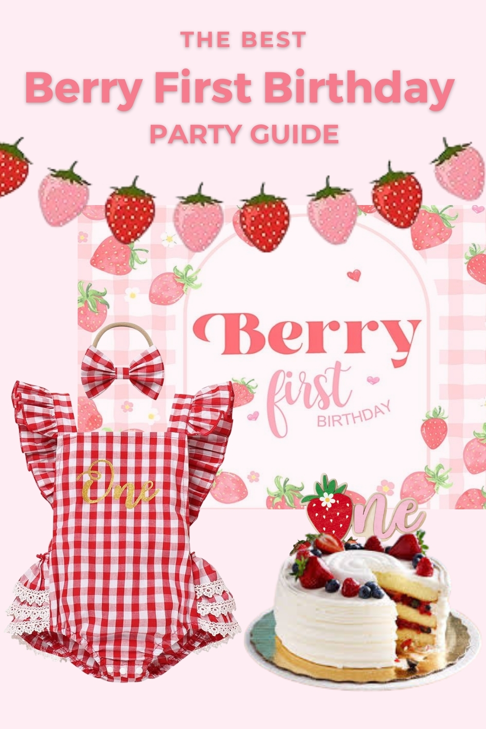 Complete Guide to a Berry First Birthday Party - PANACHE